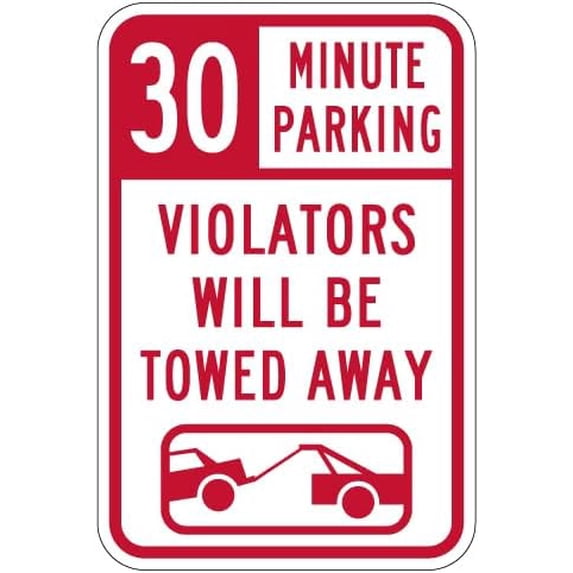 30 Minute Parking Violators Will Be Towed Sign 12"x 8" Metal Signs For ...