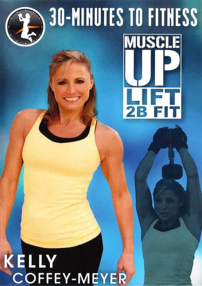 30 Minutes to Fitness: Muscle Up Lift 2B Fit (DVD) - Walmart.com