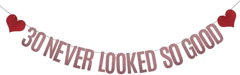 30 NEVER LOOKED SO GOOD Rose Gold Glitter Banner,Pre-Strung,30th ...
