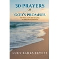 30 Prayers of God's Promises for Peace, Hope, and Healing: In Times of ...