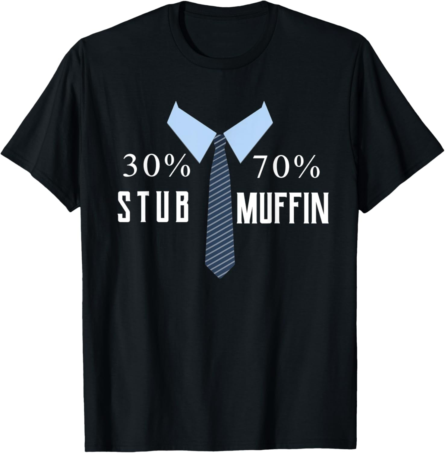 30% Stud 70% Muffin Funny T-Shirt - Walmart.com