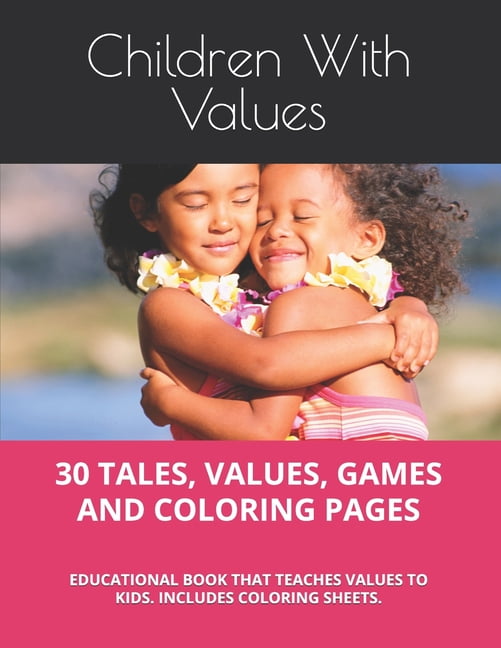 30 Tales, Values, Games and Coloring Pages: Educational Book That ...