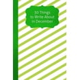 30 Things To Write About In December (Paperback) - Walmart.com