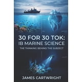 30 for 30 Tok 30 for 30 Tok: IB Marine Science: The Thinking Behind the ...