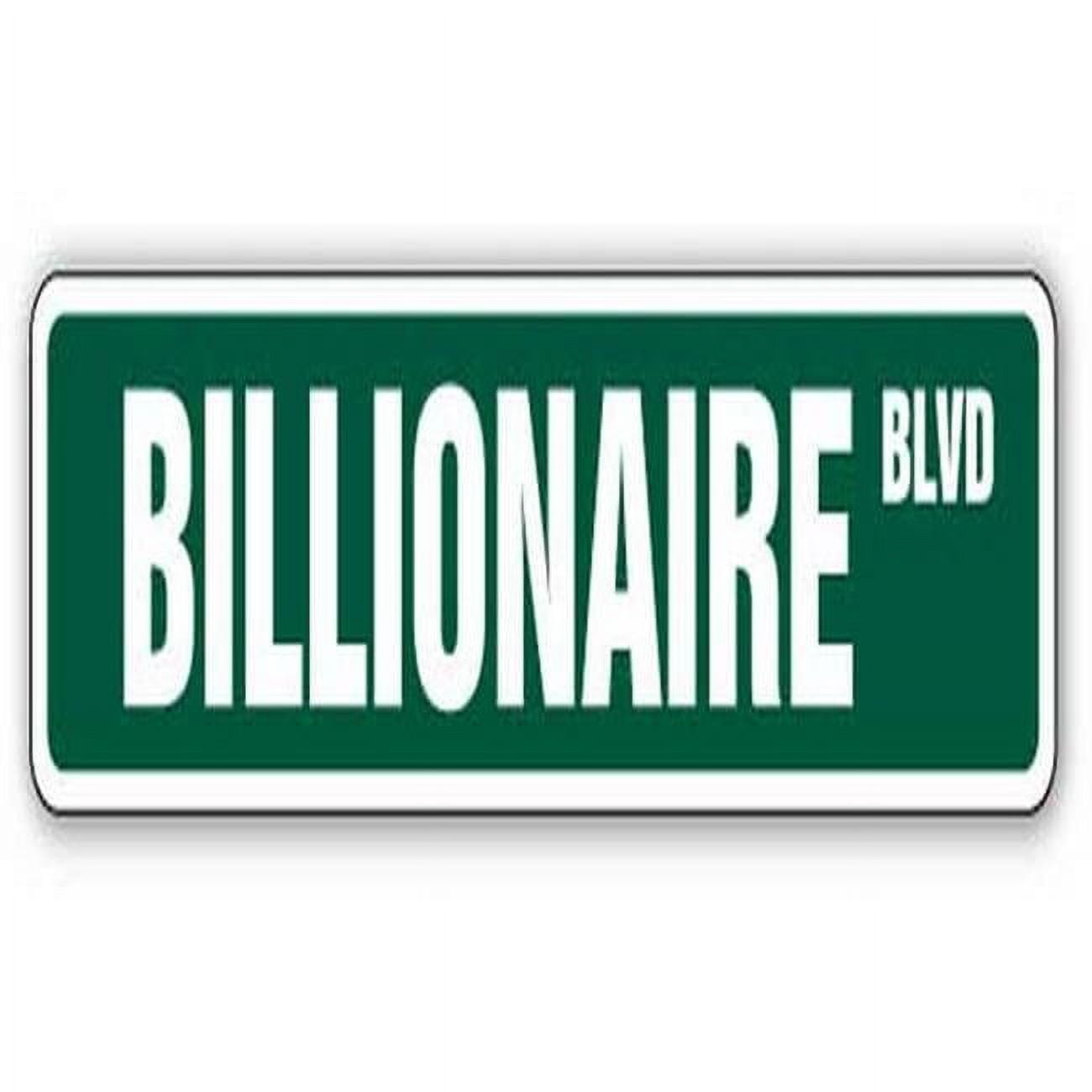 30 in. Billionaire Street Sign - Millionaire Money Dollar Signs Rich ...