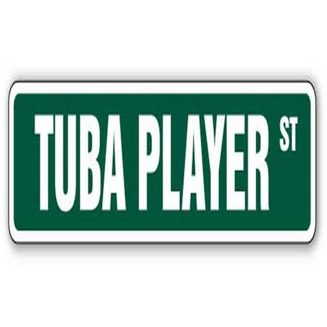 30 in. Tuba Player Street Sign - Marching Band Tubist Musician Music ...