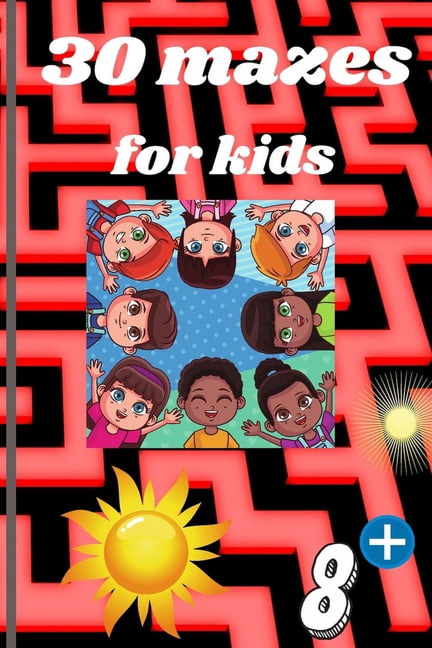 30 mazes for kids: Booklet of mazes 6 po x 9 po Broché - 32 pages ...