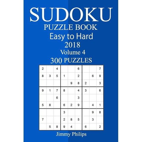 300 Easy to Hard Sudoku Puzzle Book 2018, (Paperback) - Walmart.com