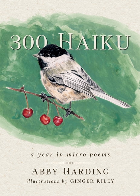 300 Haiku: a year in micro poems, (Paperback) - Walmart.com