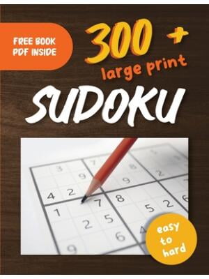 300+ Large Print Sudoku Puzzles Easy to Hard : Suduko Puzzle Books For ...