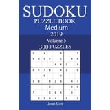 300 Medium Sudoku Puzzle Book 2019, (Paperback) - Walmart.com