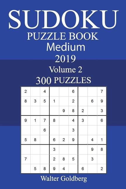 300 Medium Sudoku Puzzle Book 2019, (Paperback) - Walmart.com