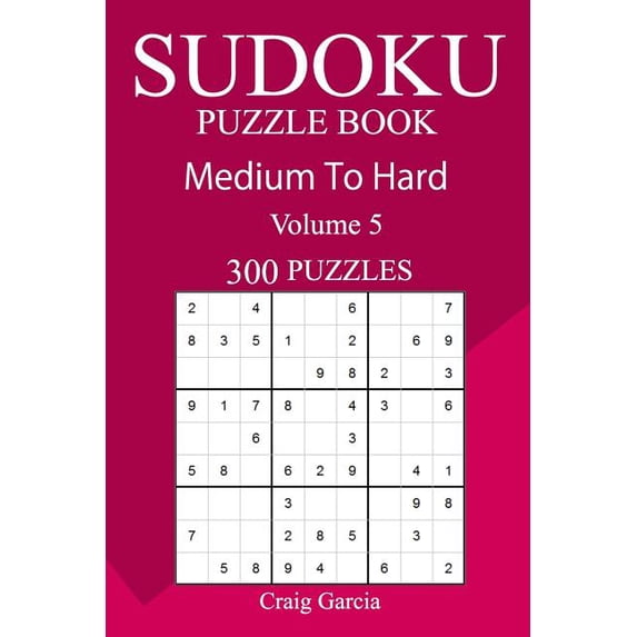 300 Medium to Hard Sudoku Puzzle Book, (Paperback) - Walmart.com