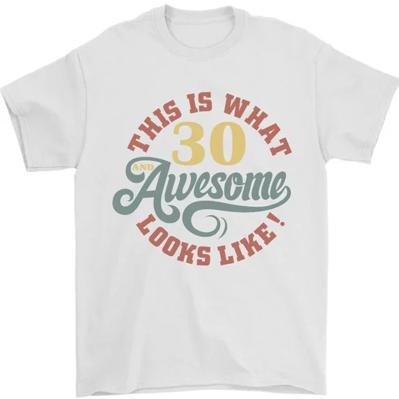 30th Birthday 30 Year Old Awesome Looks Like T-Shirt - Walmart.com