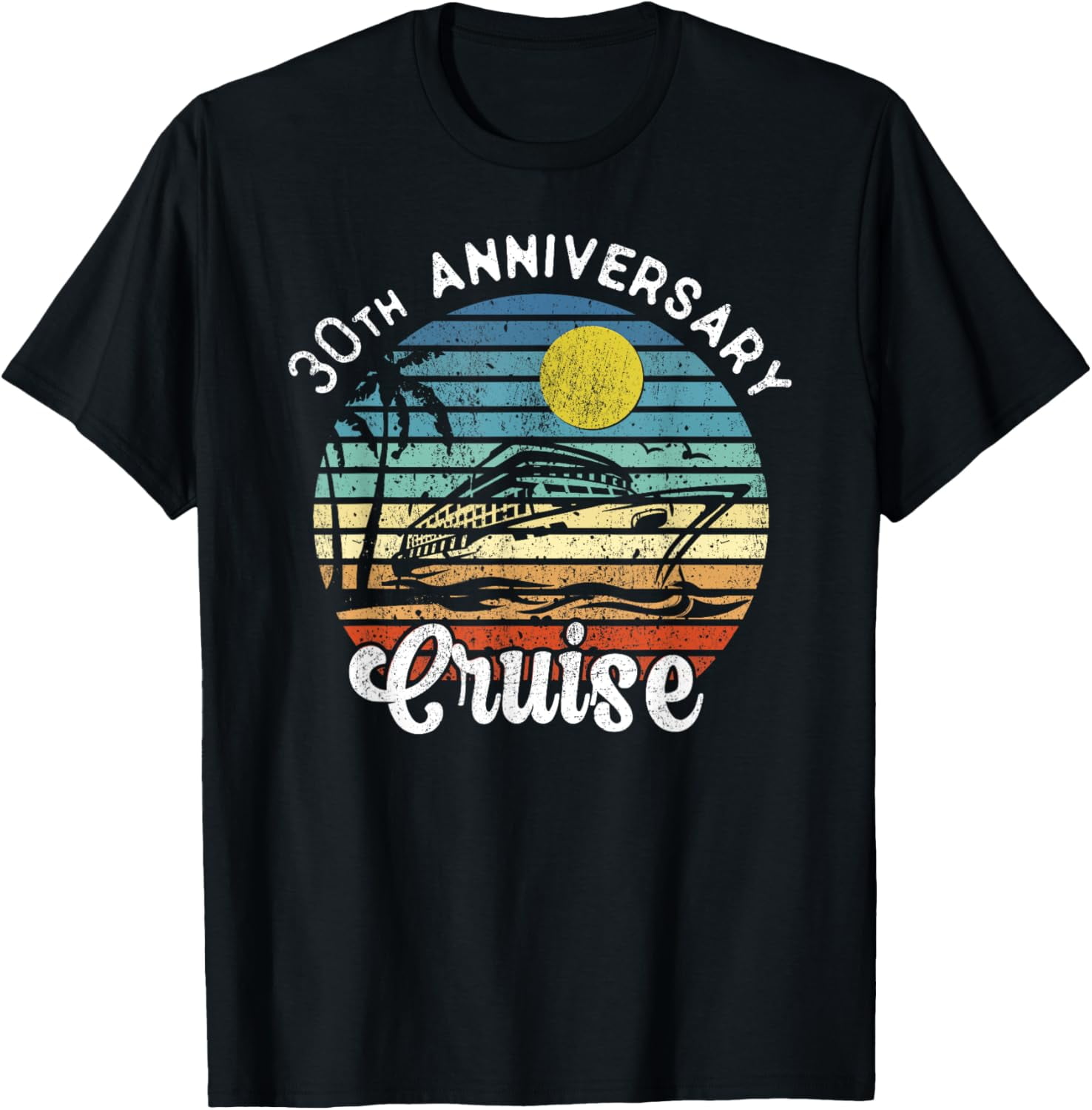 30th Wedding Anniversary Cruise Tee Romantic Anniversaries T-ShirtMen ...