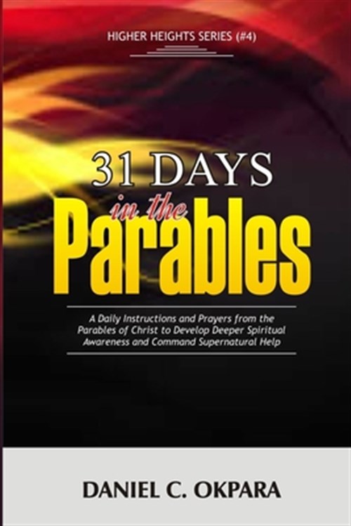 Pre-Owned 31 Days in the Parables: A Daily Instructions and Prayers ...