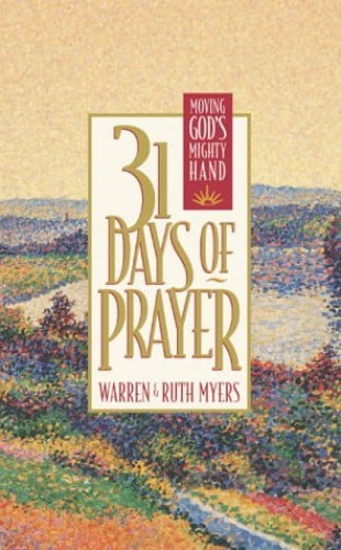 Pre-Owned Thirty-One Days of Prayer: Moving God's Mighty Hand ...