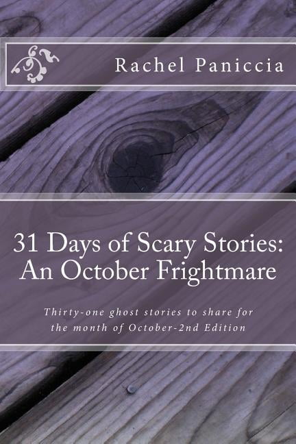 31 Days of Scary Stories: An October Frightmare: Thirty-one ghost ...