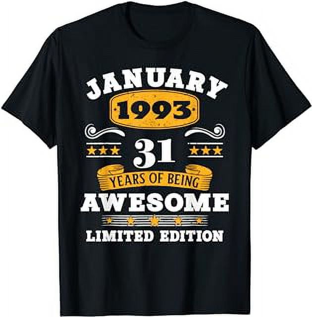 31 Years Old Awesome Since January 1993 31st Birthday Gifts T-Shirt ...