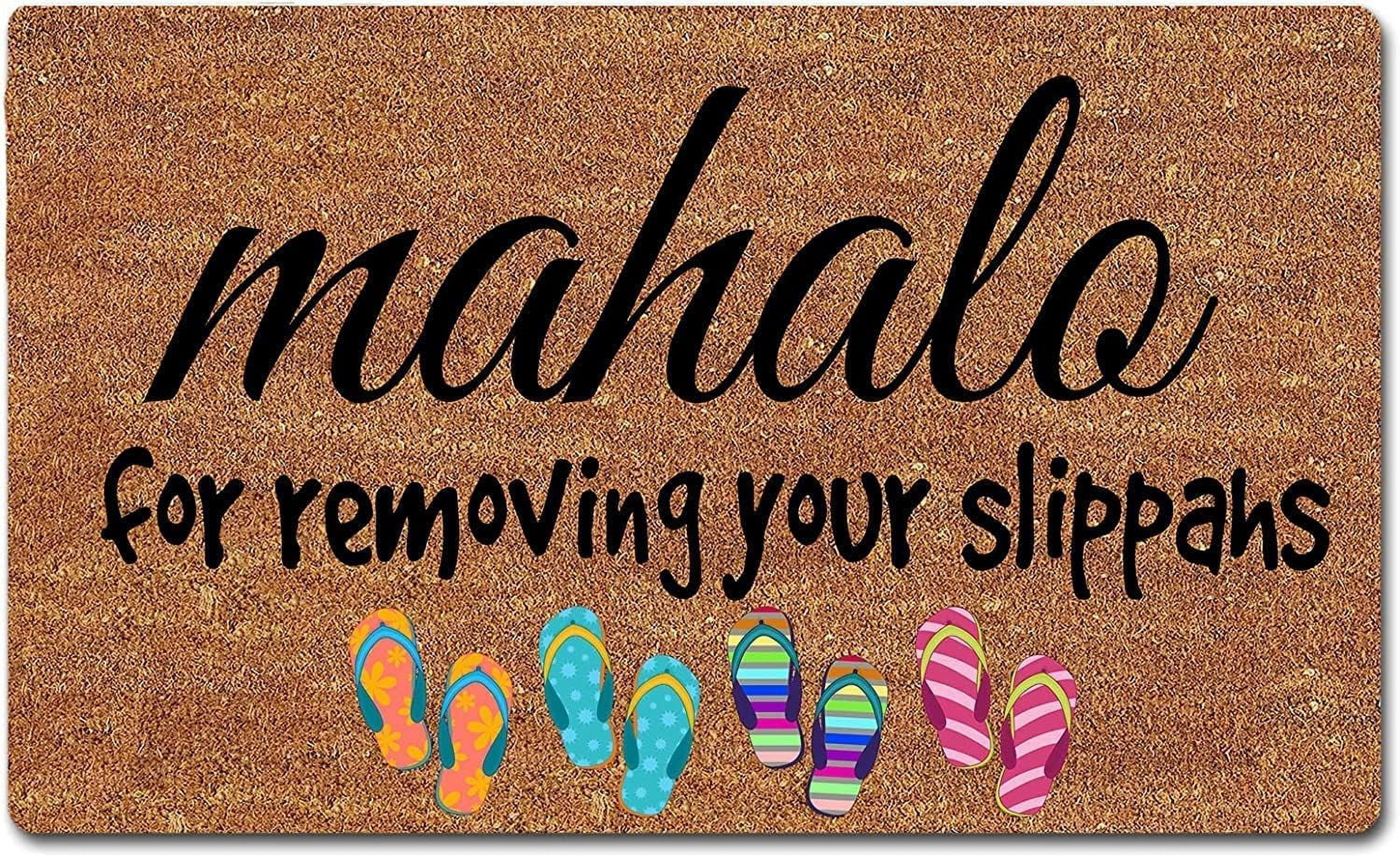 32*20inches Doormat Hawaiian Doormat Mahalo for Removing Your Slippahs ...