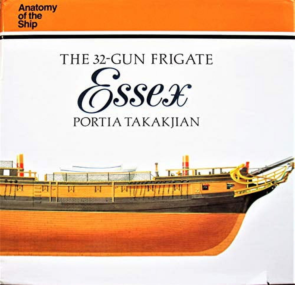 Pre-Owned 32-Gun Frigate Essex (Anatomy of the Ship) Paperback ...
