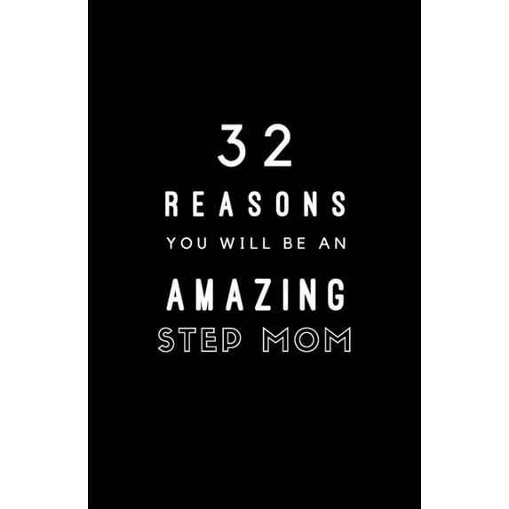 32 Reasons You Will Be An Amazing Step Mom: Fill In Prompted Memory ...