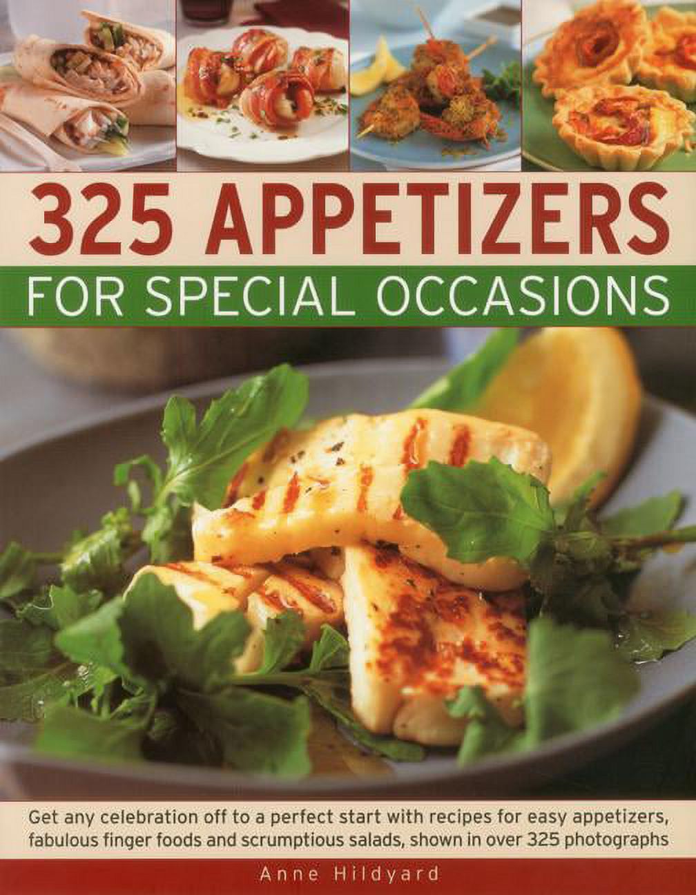 325 Appetizers for Special Occasions : Recipes for easy appetizers ...