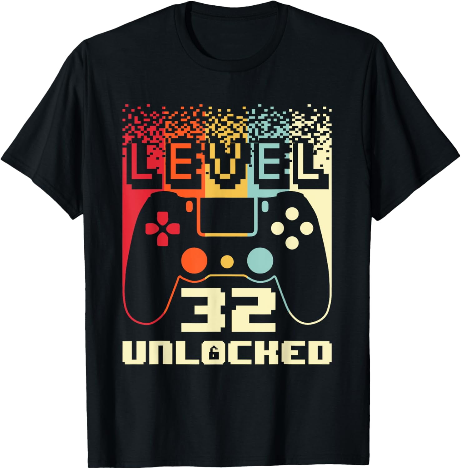 32nd Birthday For Men Level 32 Unlocked Gamer 32 Year Old T-Shirt ...