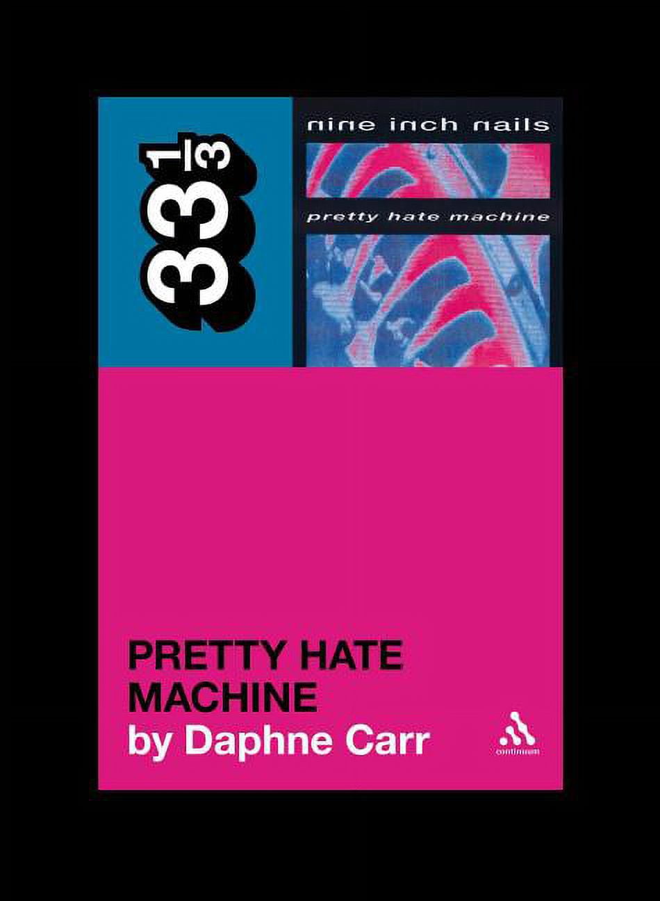 33 1/3 Pretty Hate Machine, Book 78, (Paperback) - Walmart.com
