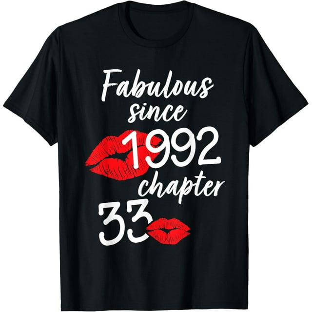 33 Years Old And Fabulous Birthday Since 1992 Chapter 33 T Shirt