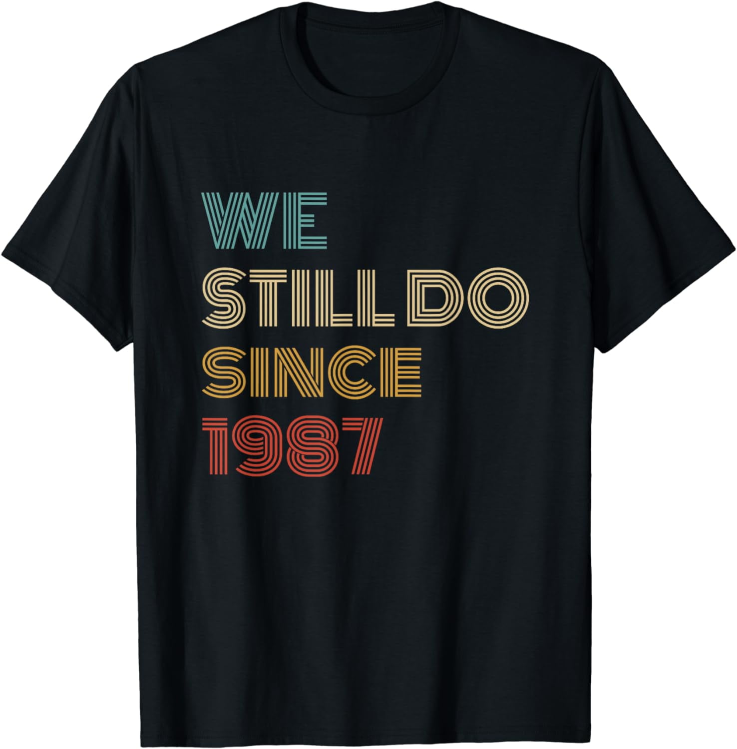34th Wedding Anniversary We Still Do Since 1987 Romantic T-Shirt ...