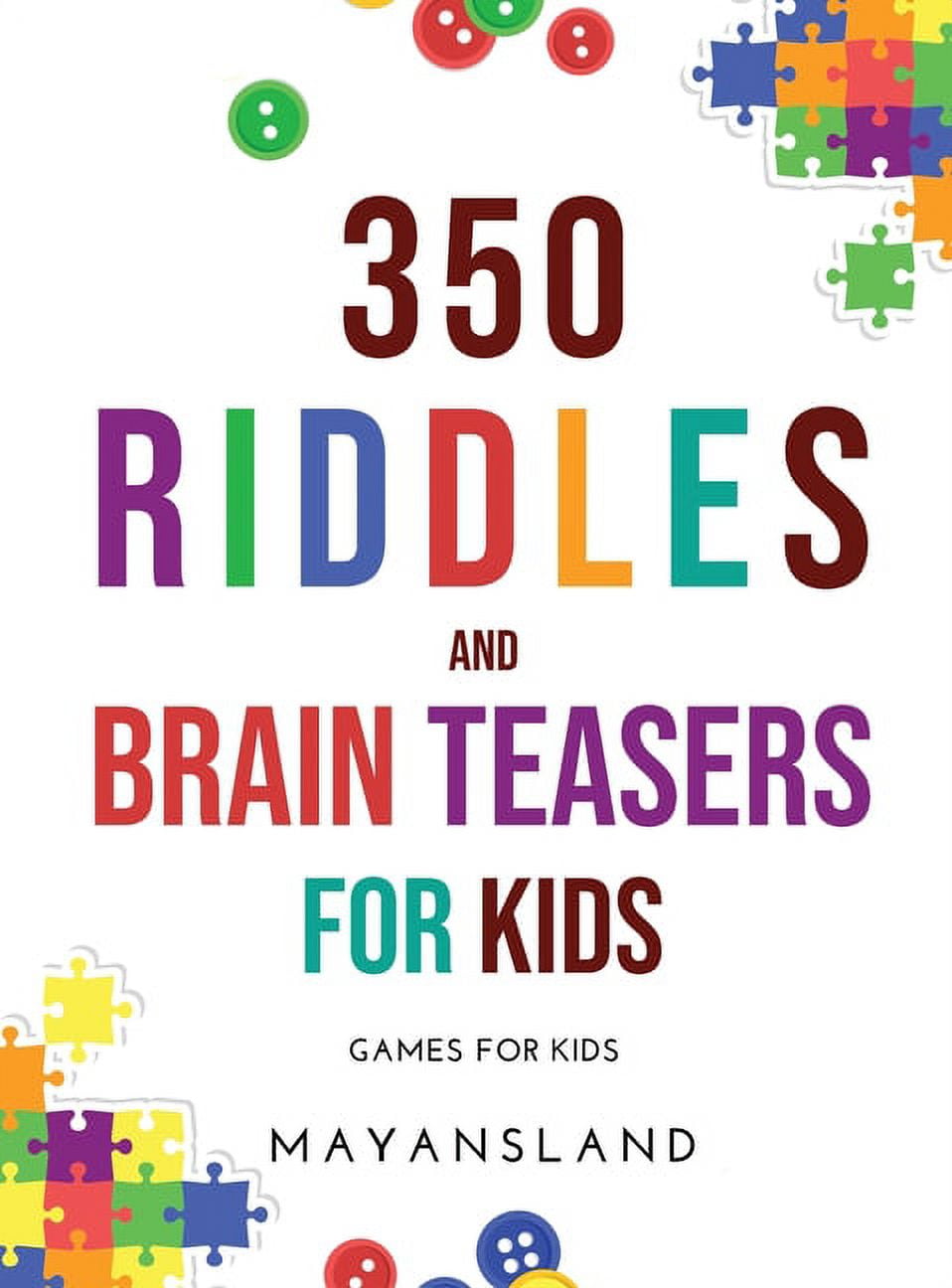 350 Riddles And Brain Teasers For Kids - Walmart.com