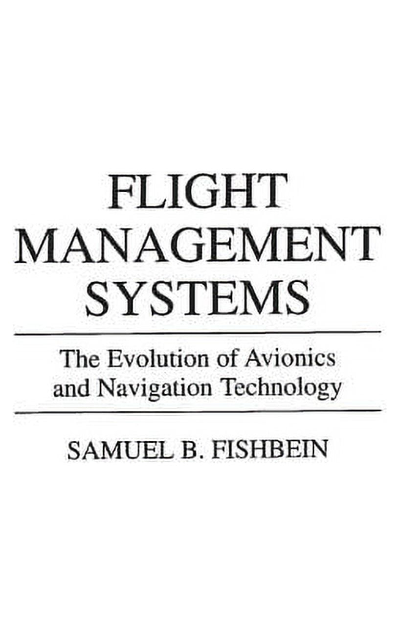 356 Flight Management Systems: The Evolution of Avionics and Navigation ...