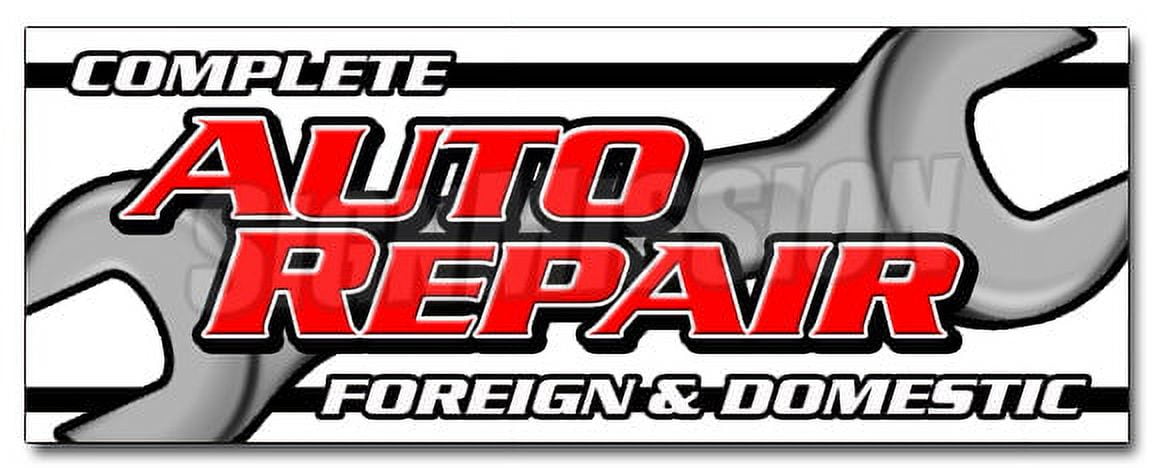 36" COMPLETE AUTO REPAIR FOREIGN & DOMESTIC DECAL sticker mechanic car ...