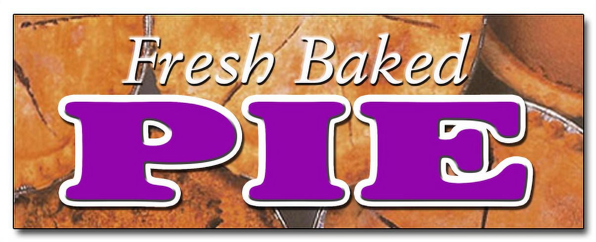 36" FRESH BAKED PIE DECAL sticker pies bakery slice - Walmart.com