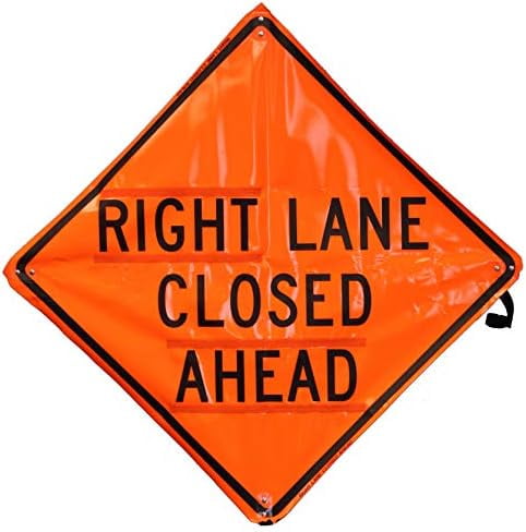 36 Inch Orange Non-Reflective Vinyl Roll-Up Sign. Legend: Right Lane ...