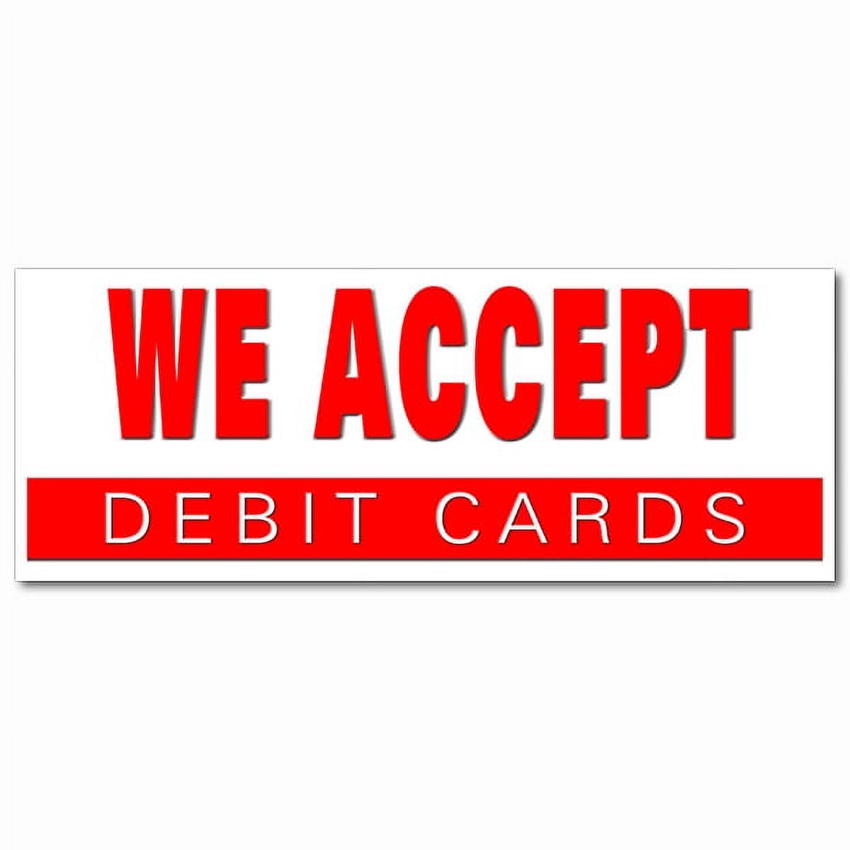 36" WE ACCEPT DEBIT CARDS DECAL sticker debit cards vendor store ...