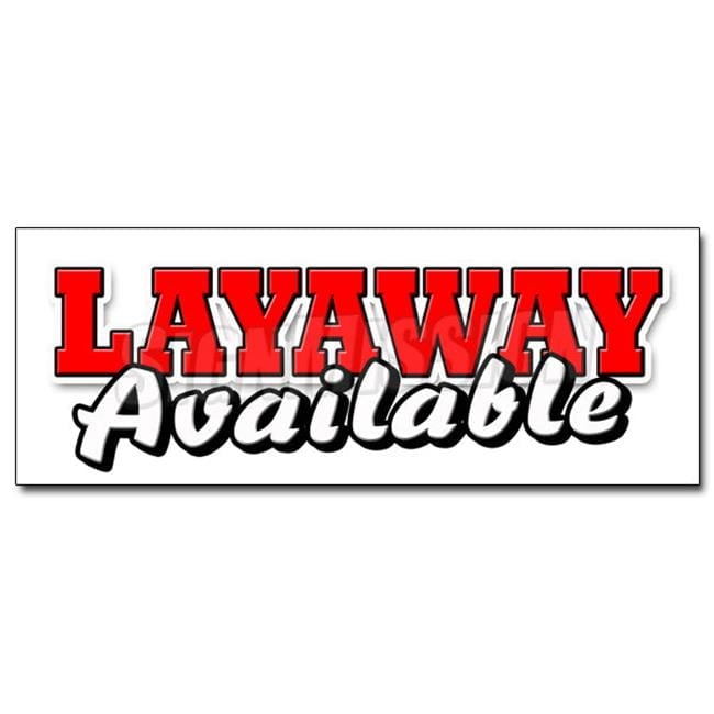 36 in. Layaway Available Decal Sticker - Lay-A-Way Buy Now Pay Later ...