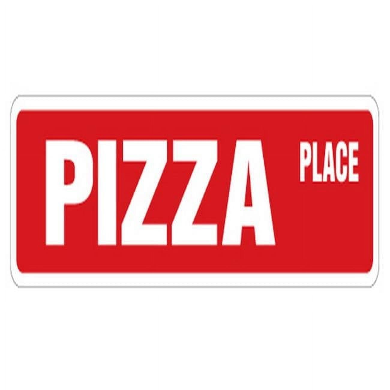 36 in. Pizza Place Street Sign - New Parlor Shop Oven Pizzeria ...