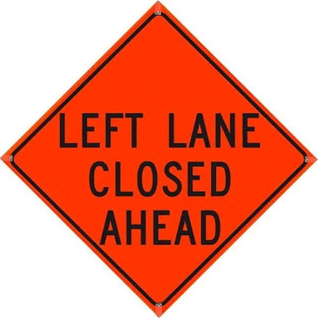 36 x 36 in. Super Bright Vivid Orange Roll-Up Sign, Left Lane Closed ...
