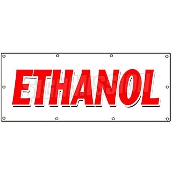 36 x 96 in. Ethanol Banner Sign - Alcohol Fuel Additive Hydroxide ...