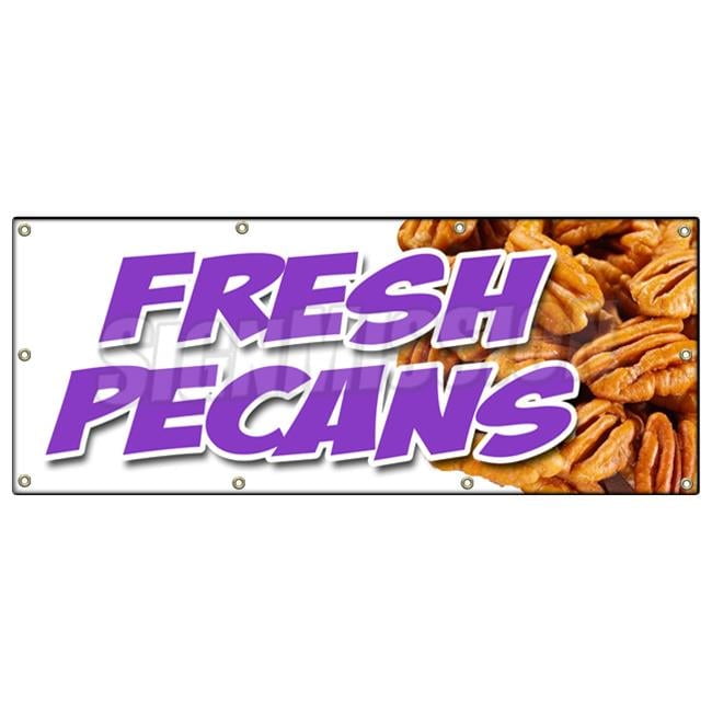 36 x 96 in. Fresh Pecans Banner Sign - Walmart.com