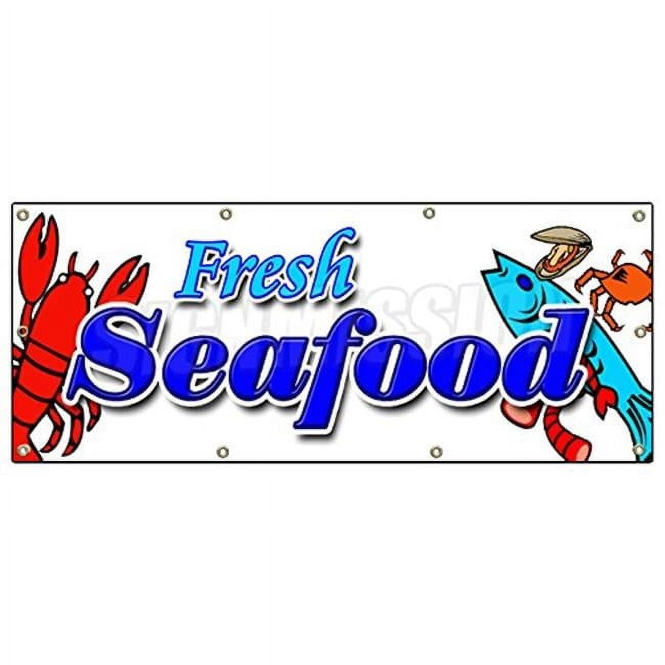 36 x 96 in. Fresh Seafood Banner Sign - Fish Market Shrimp Lobster ...