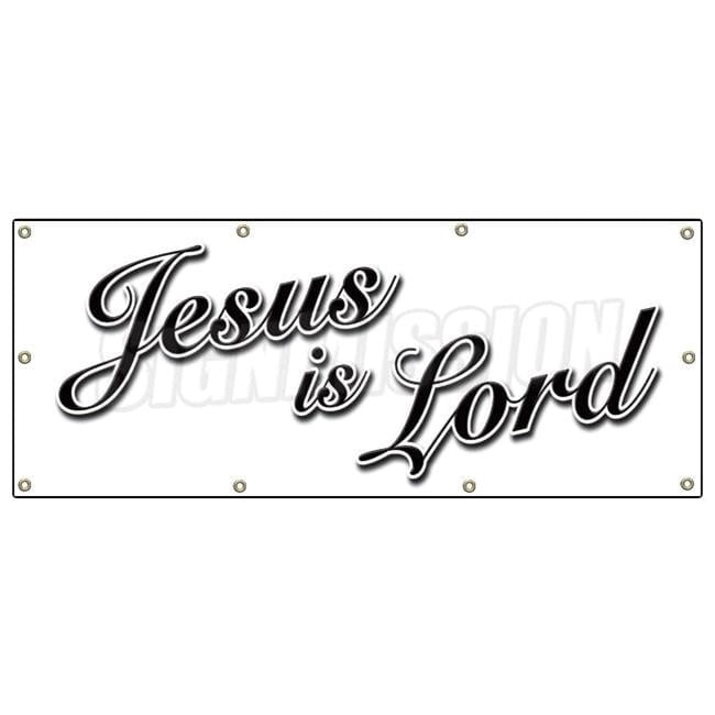 36 x 96 in. Jesus Is Lord Banner Sign - Church Christian Christ ...