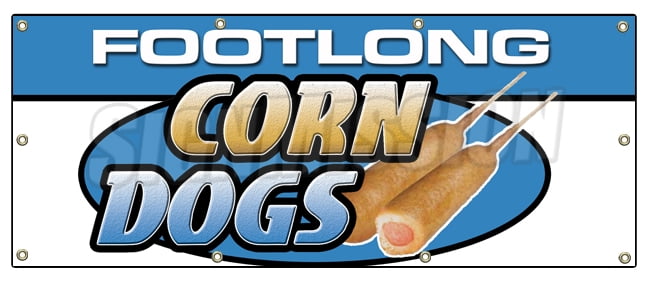 36"x96" FOOTLONG CORN DOGS BANNER SIGN deep fried batter stick corny ...
