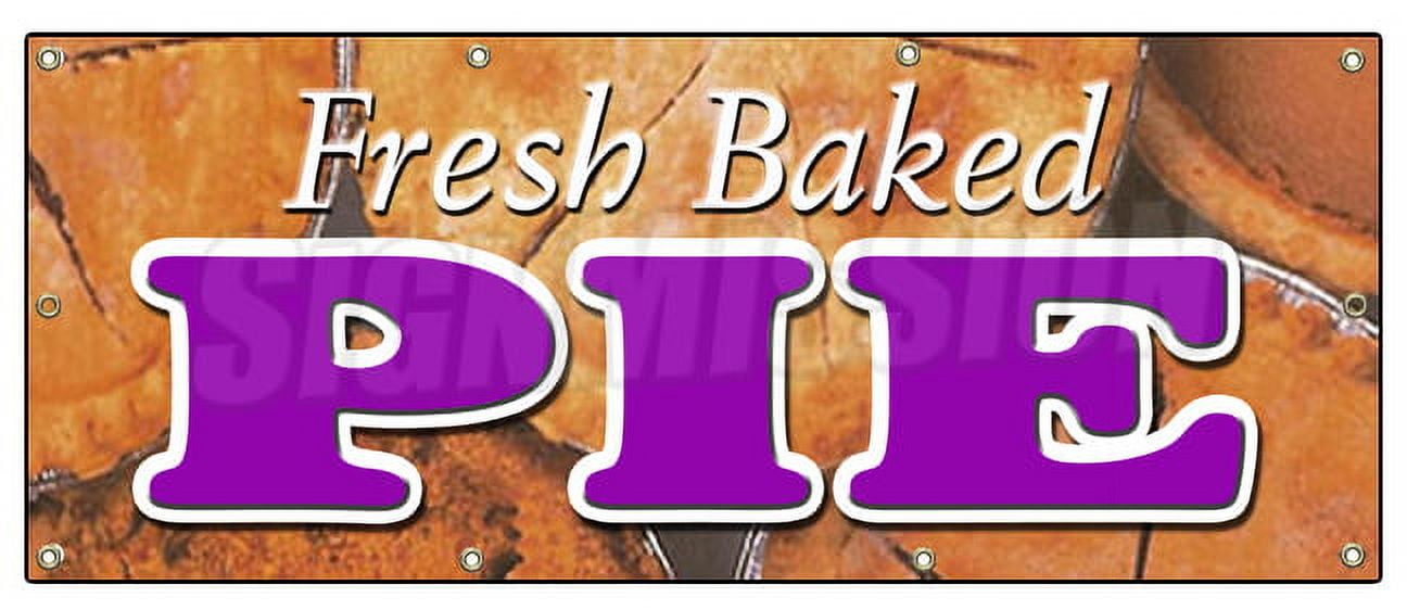 36"x96" FRESH BAKED PIE BANNER SIGN pies bakery slice signs apple ...