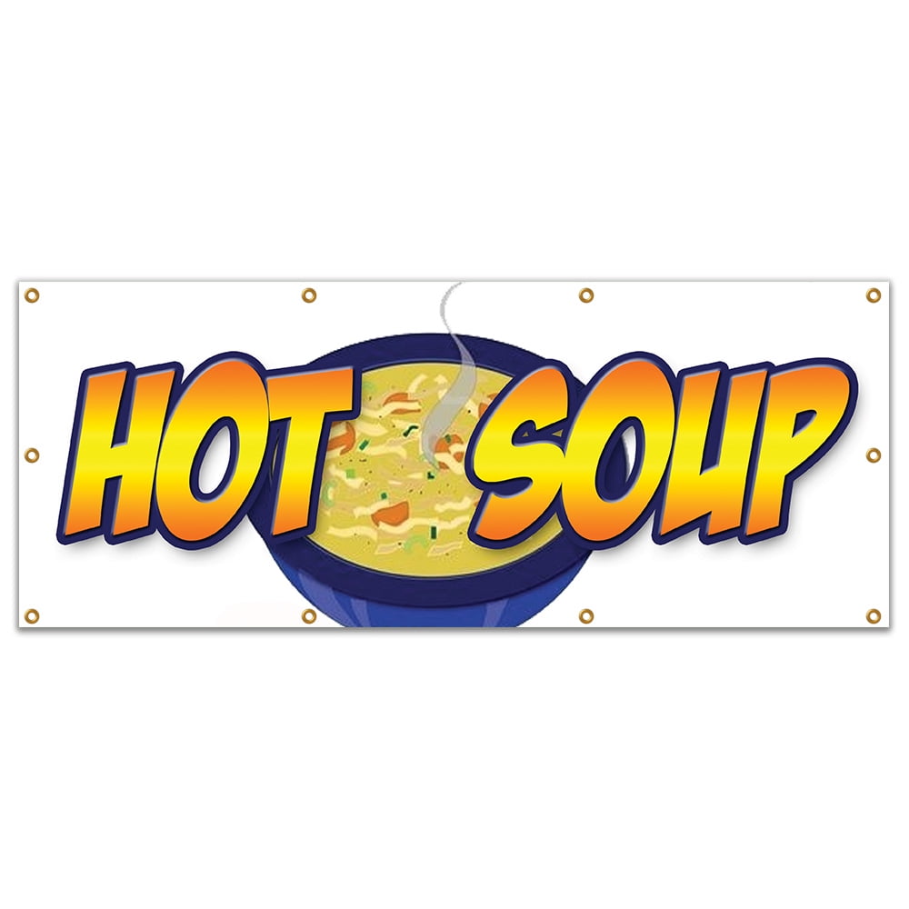 36"x96" HOT SOUP BANNER SIGN restaurant cafe food signs homemade ...