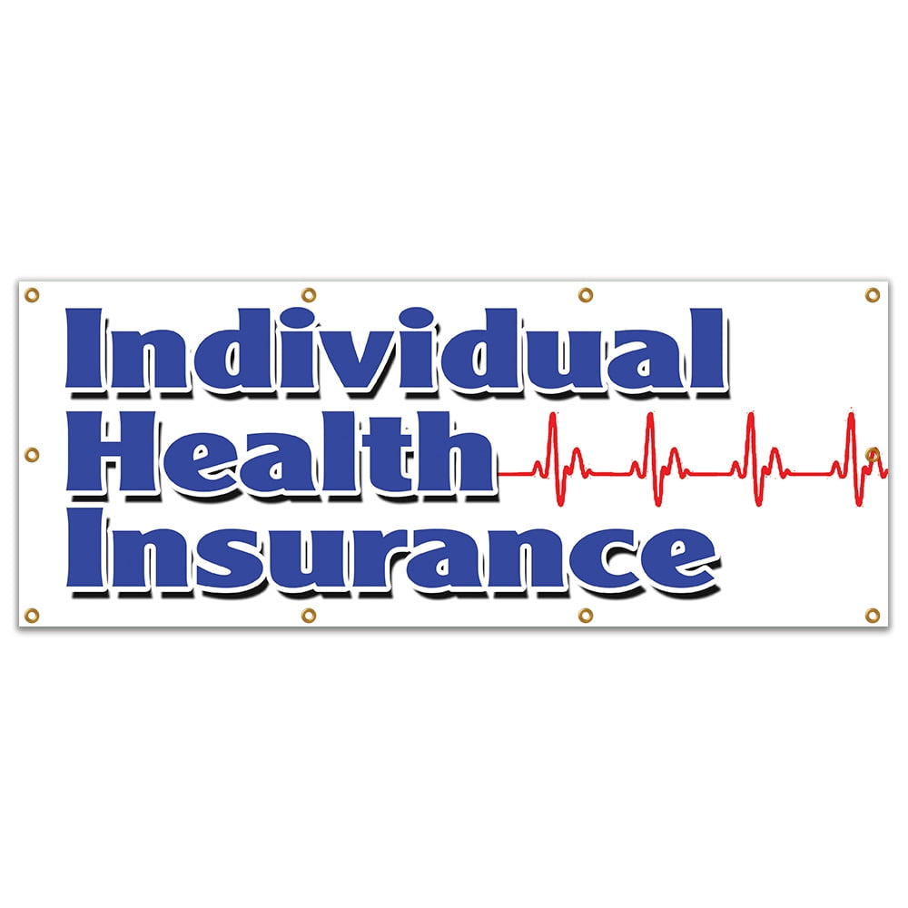 36"x96" INDIVIDUAL HEALTH INSURANCE BANNER SIGN coverage low cost self ...