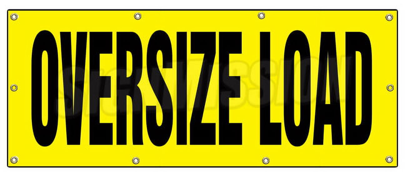 36"x96" OVER SIZE LOAD BANNER SIGN sized large caution oversize loads ...