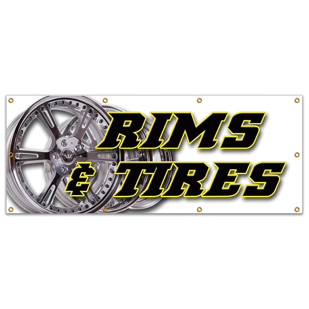 36"x96" RIMS & TIRES BANNER SIGN wheels tires car rims truck suv ...